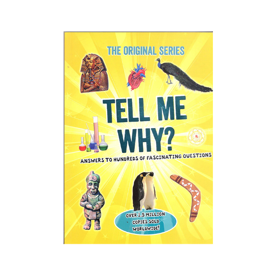 Learning is Fun. ORIGINAL SERIES - TELL ME WHY